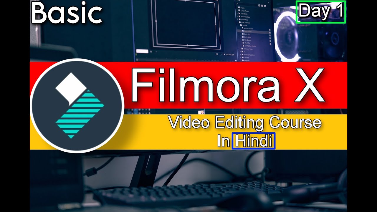 Editing Essentials in Filmora X | Video Editing course in Hindi | Day one | Skill Vallo Ka Bhai ...