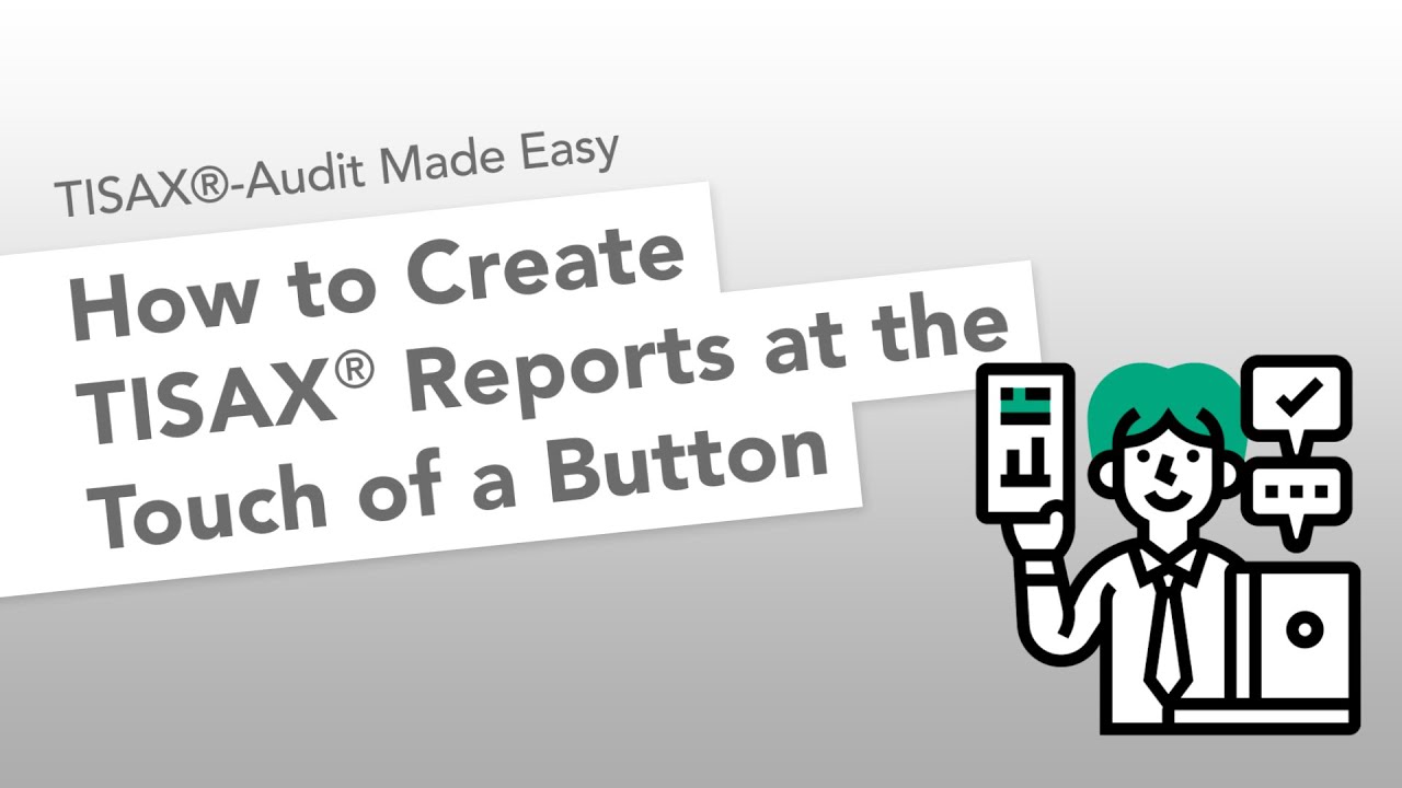 TISAX® Audit Made Easy - Real-Time Reports at the Touch of a Button ...