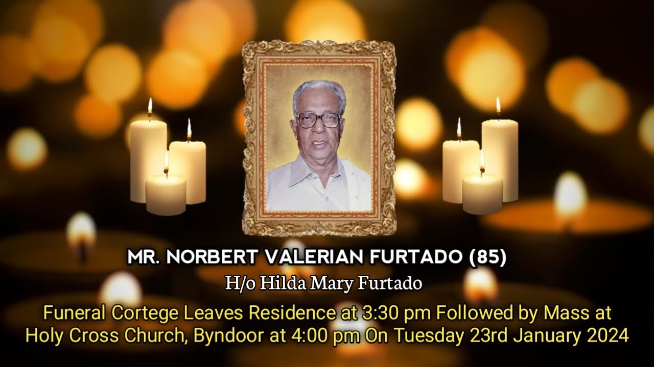 Final Journey Mr. Norbert Valerian Furtado (85) | 23.01.2024 | Holy ...