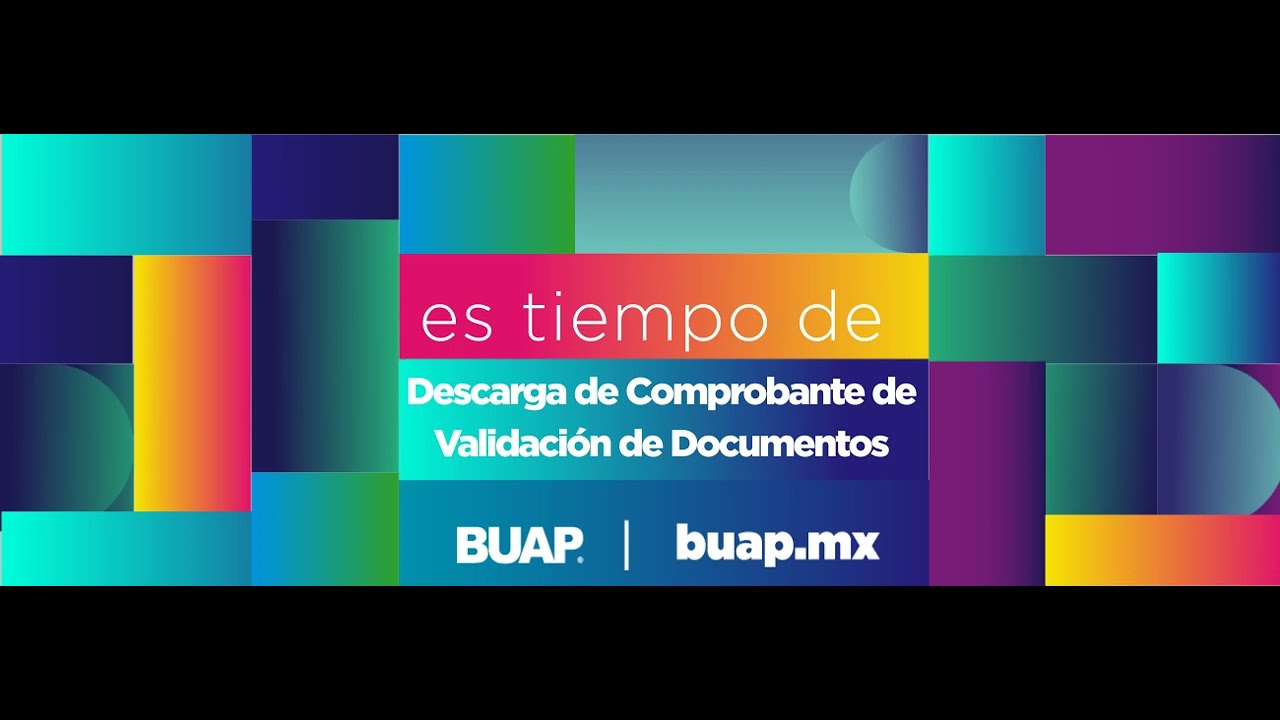 Es tiempo de Descarga de Comprobante de Validación de Documentos - ADMISIÓN BUAP 2022 #BUAP ...