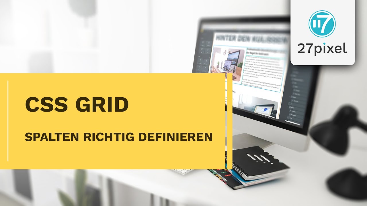 Css Grid Spalten Richtig Definieren Cssbasics Cssgrid German Deutsch Youtube