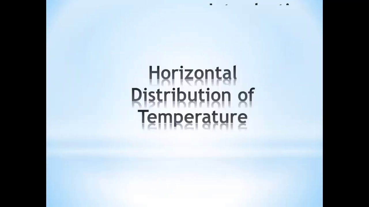 Horizontal Distribution of Temperature of Atmosphere - YouTube
