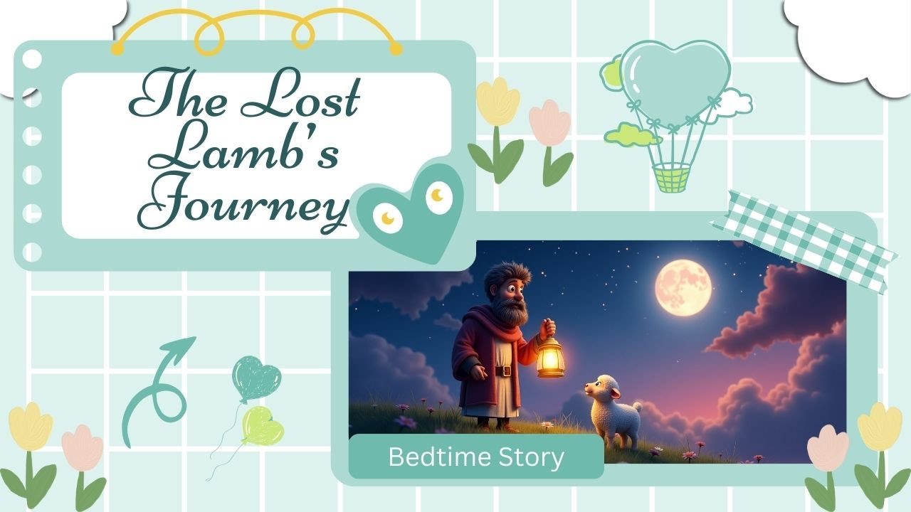 Lost Lamb’s Journey 🐑 |A Heartwarming Bible Bedtime Story for Kids in ...