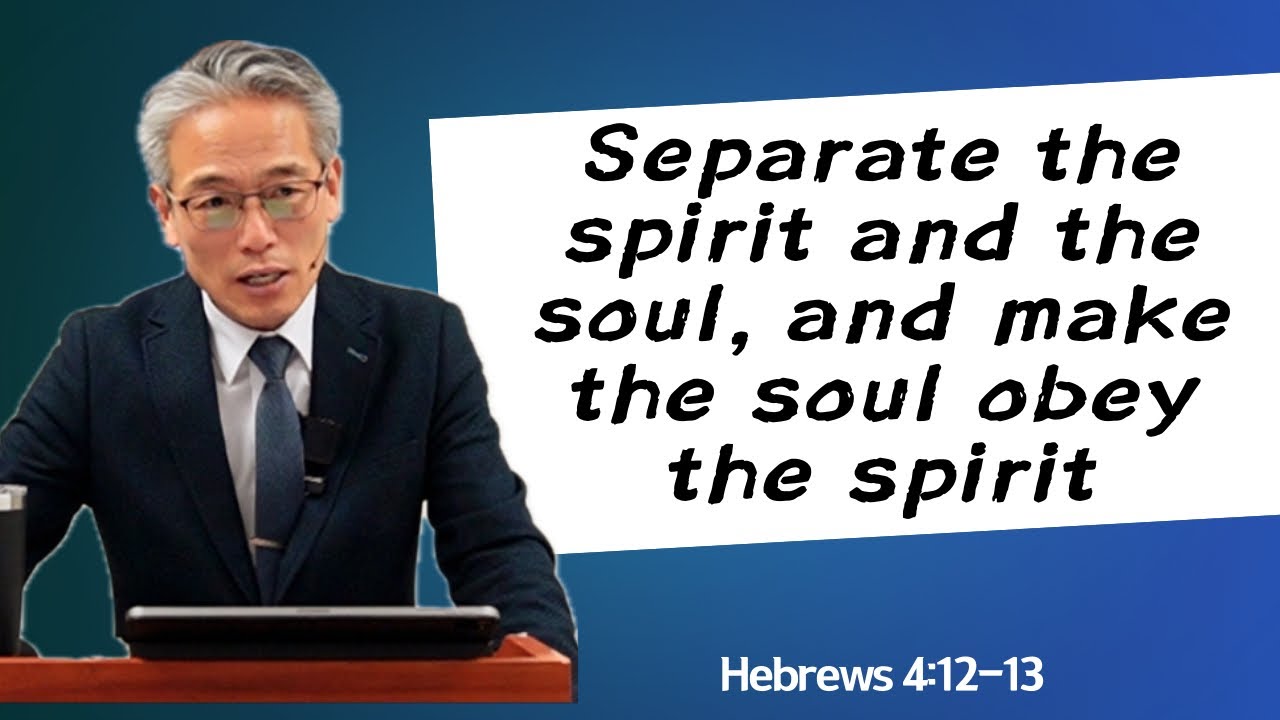 The sanctification of inner being (17). Separate the spirit the soul ...