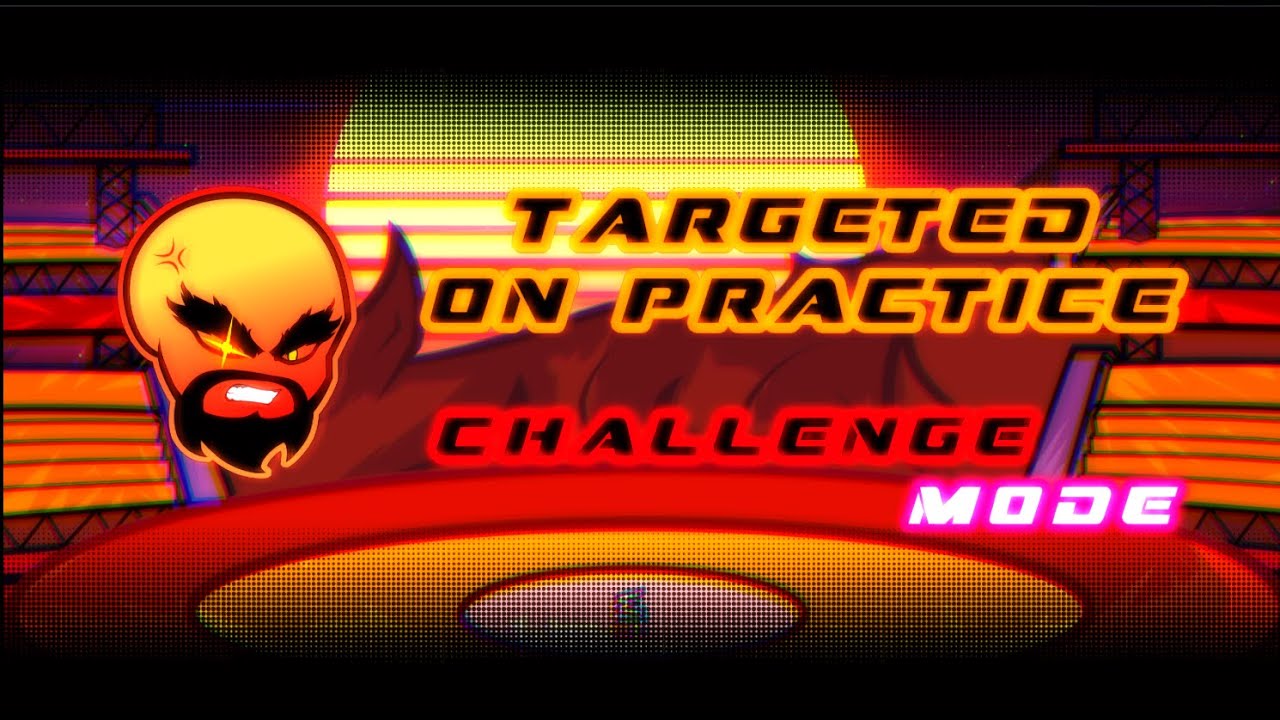 [Challenge Mode!] Targeted On Practice - FNF: Dreams Challenge [ OST ...