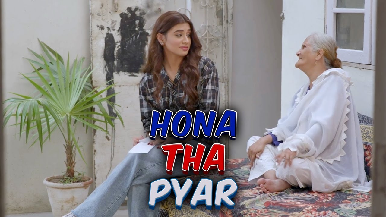 Nani Amma Rocked Maheen Shocked | Hona Tha Pyar | Hassam Khan ...