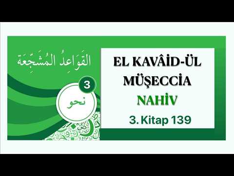 EL KAVAİDÜL MÜŞECCİA - NAHİV 139 (ŞART VE EDATLARI 4)
