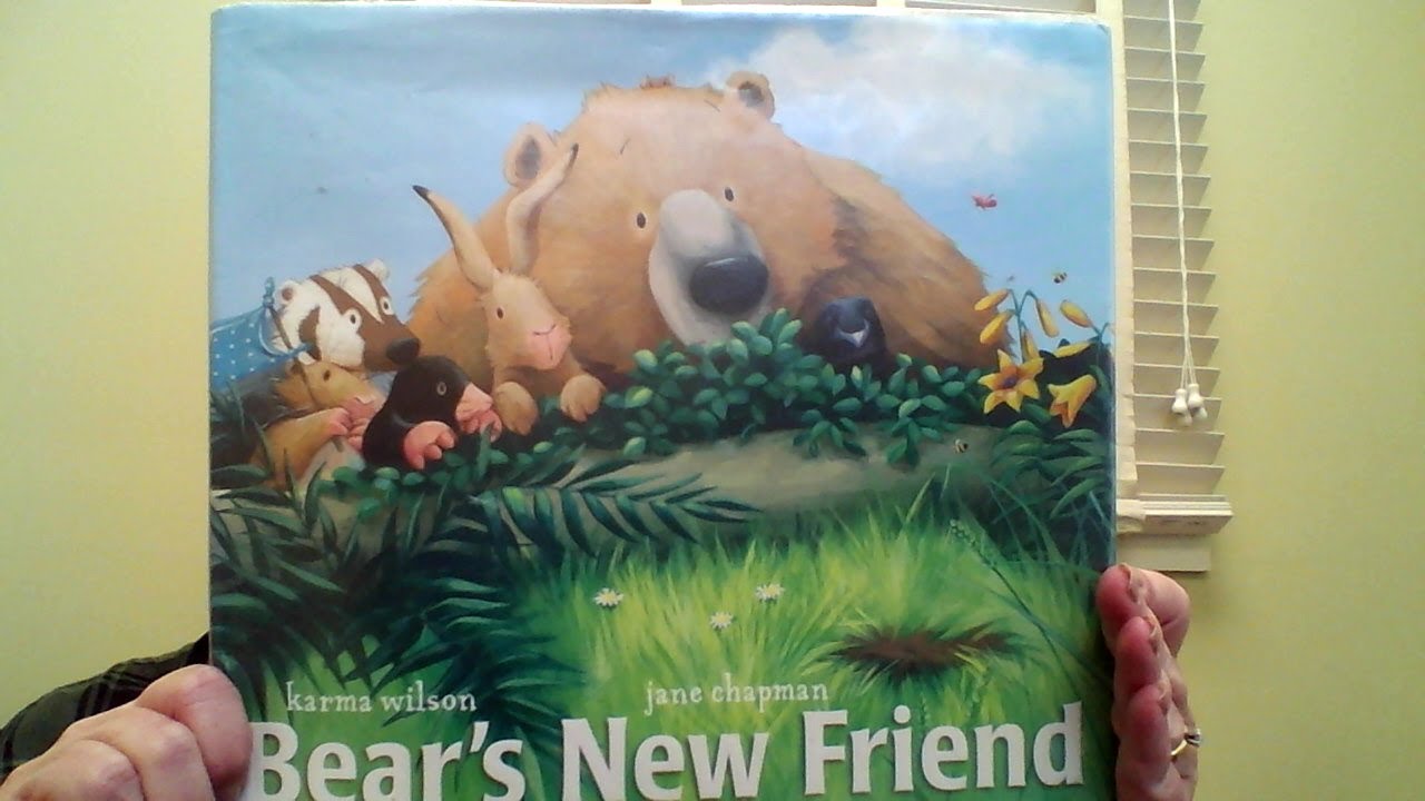 "Bear's New Friend" by Karma Wilson; illustrations by Jane Chapman ...