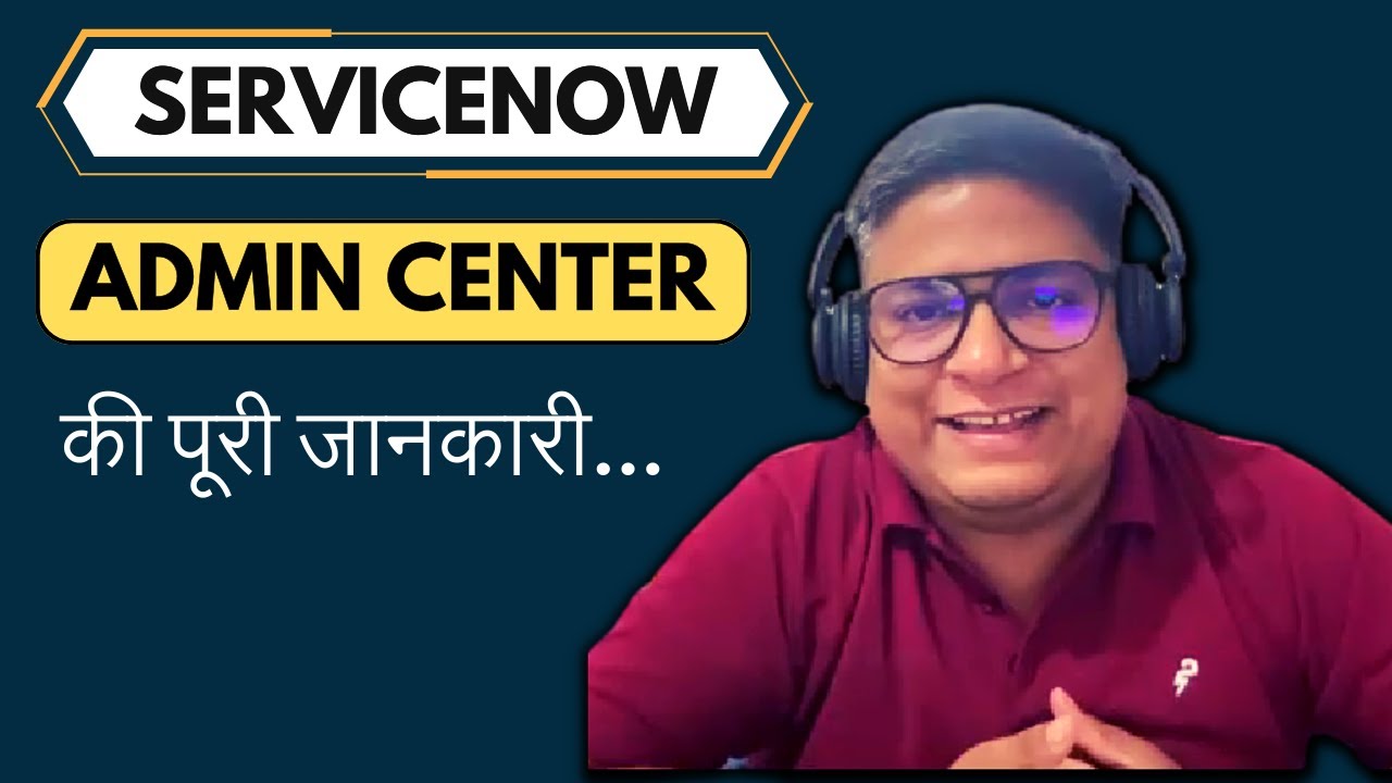 ServiceNow Admin Center Overview | Adoption Blueprints ServiceNow In ...