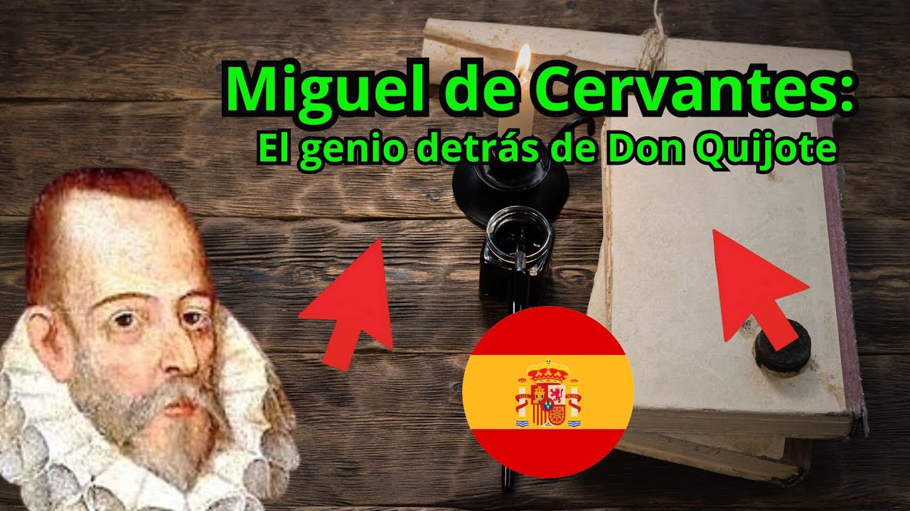 Miguel de Cervantes: El genio detrás de Don Quijote - YouTube