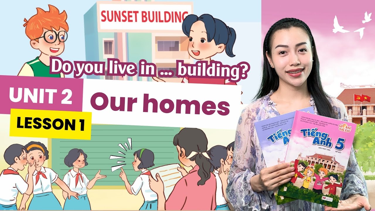 Tiếng Anh Lớp 5 Unit 2 Our homes - Lesson 1 | Viral English - YouTube