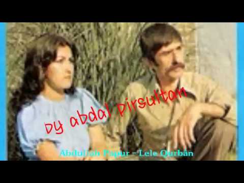 Abdullah Papur -Lêlê Qurbân - Kurmanci (kalite-ses-remix)