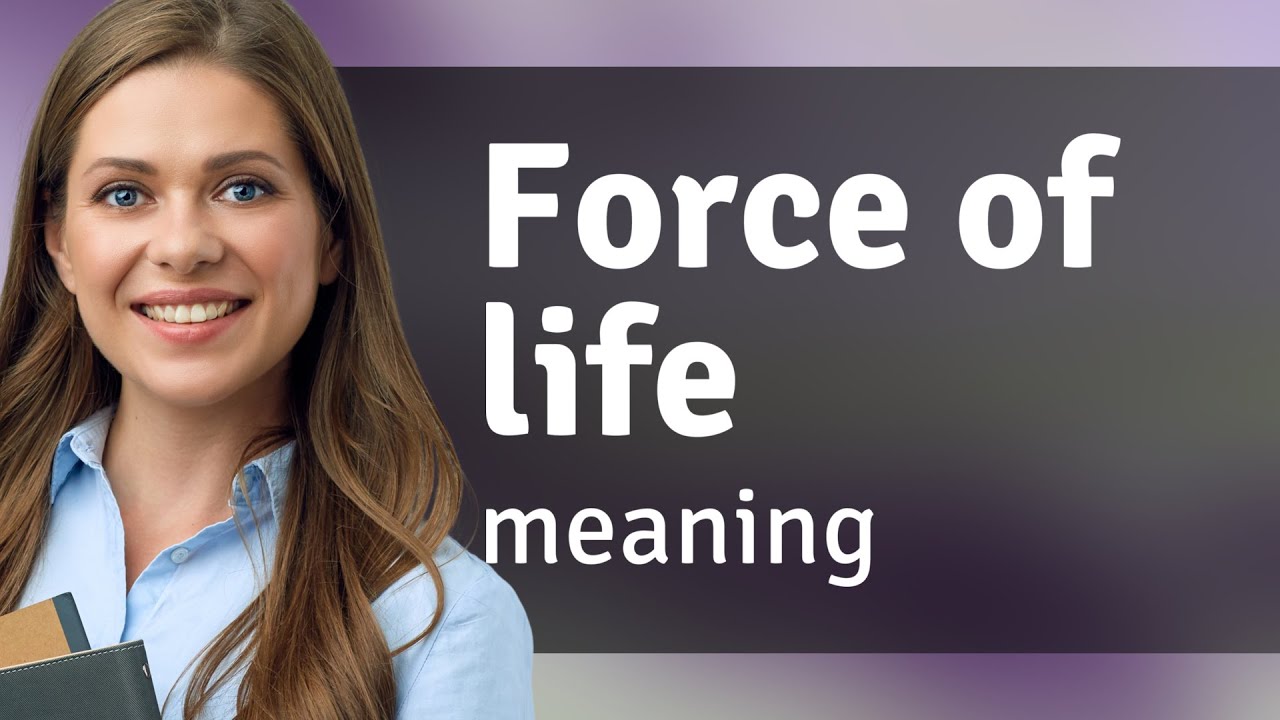 Exploring the Phrase "Force of Life": An English Learning Journey - YouTube