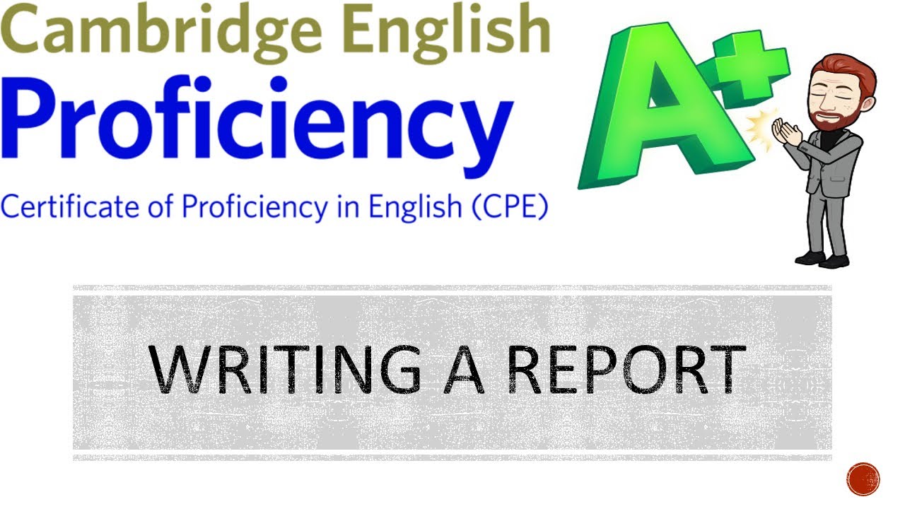 HOW TO WRITE A REPORT | PROFICIENCY - YouTube