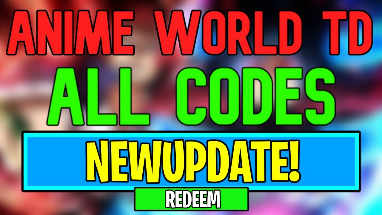New Anime World Tower Defense Codes | Roblox AWTD Codes (May 2024 ...