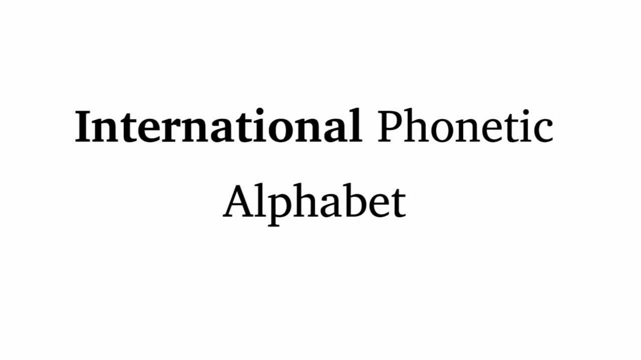 IPA Tutorial: Introduction to the International Phonetic Alphabet - YouTube