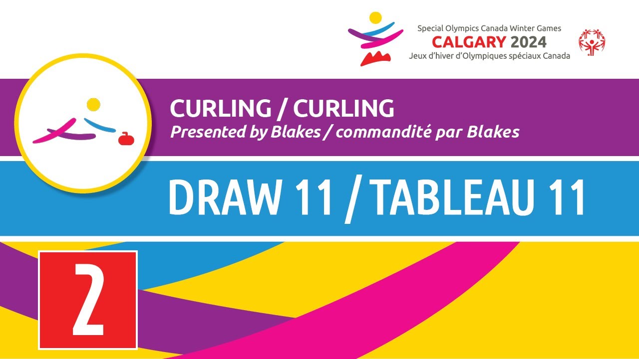 Special Olympics Canada CALGARY 2024 🥌 Curling | Draw 11 | Sheet 2 ...