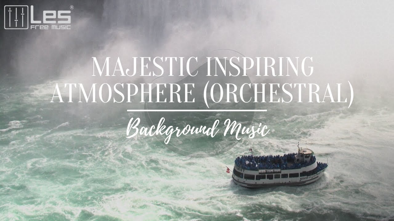 Majestic Inspiring Atmosphere (Orchestral) : Ambient Dreamy Lounge ...