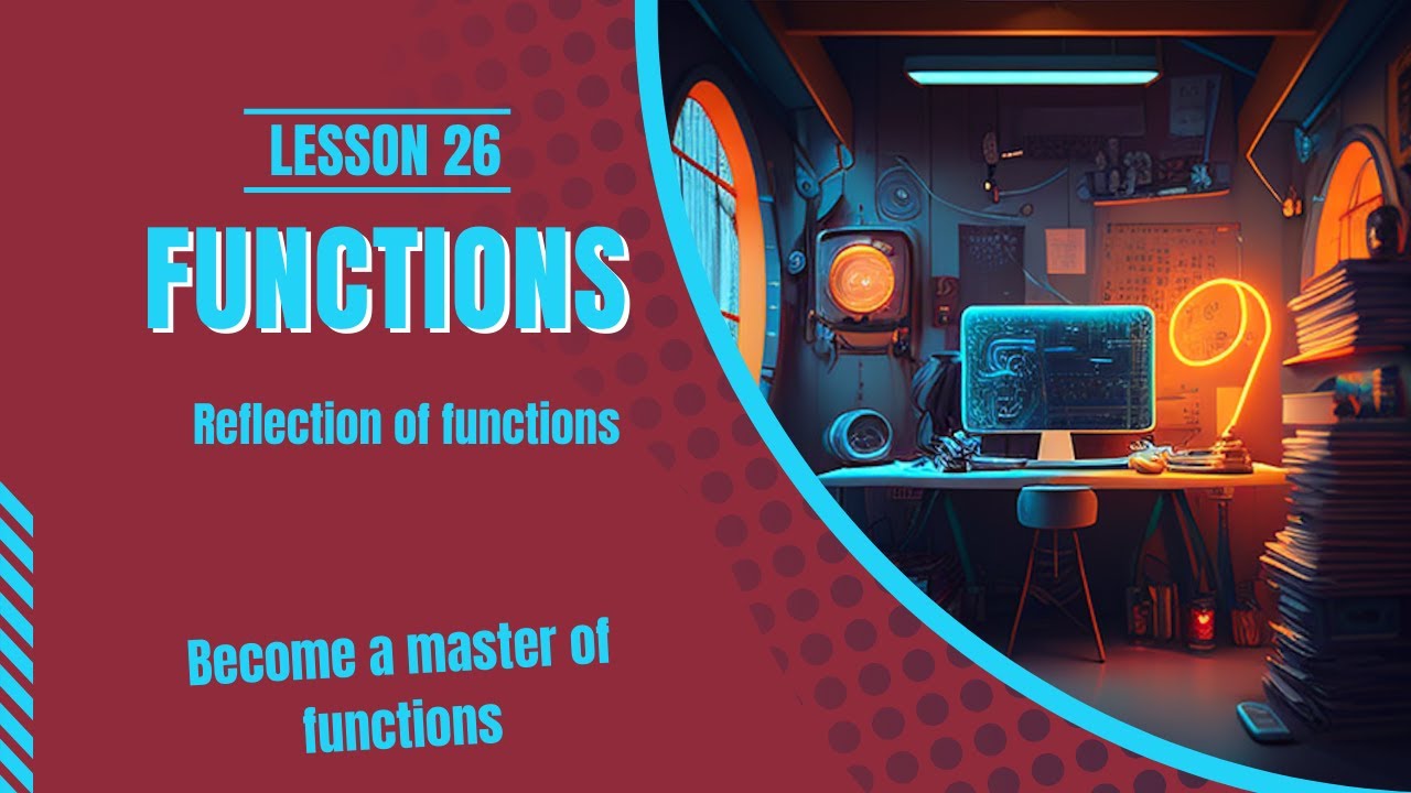 Algebraic Functions - Lesson 26 Reflection of functions. - YouTube