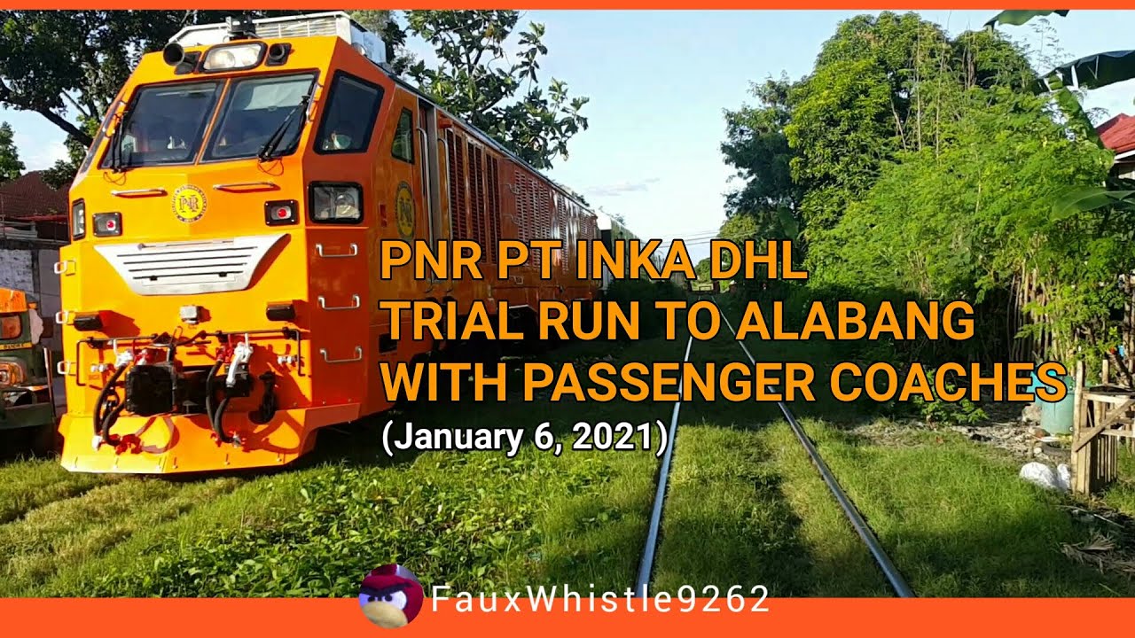 PNR PT INKA DHL 9002 with Passenger Coach Set 8303 Trial Run to Alabang ...