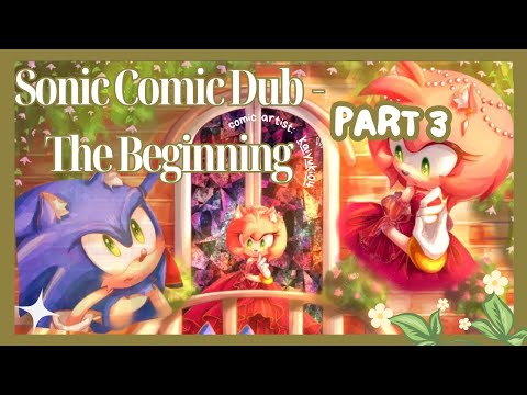SONAMY COMIC DUB | THE BEGINNING SERIES PART 3