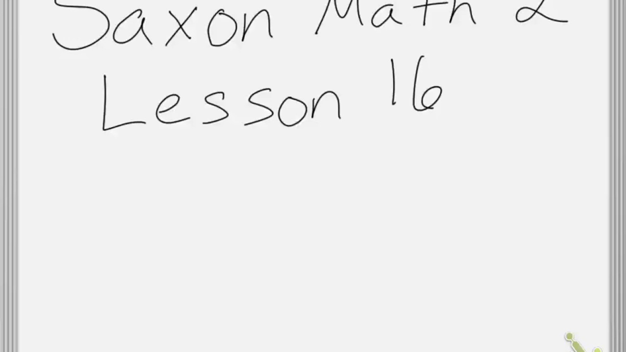 Saxon Math 2 Lesson 16 - YouTube