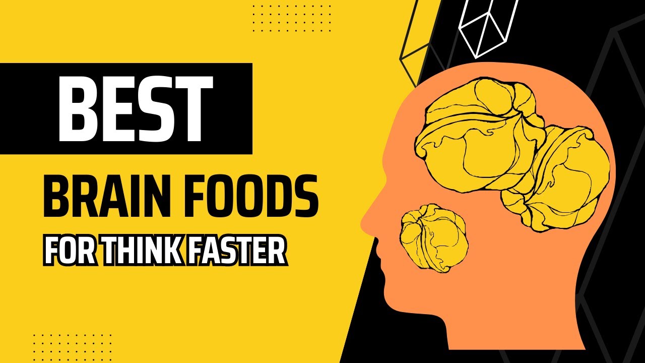 Supercharge Your Mind: The Best Brain Foods for Thinking Faster ...