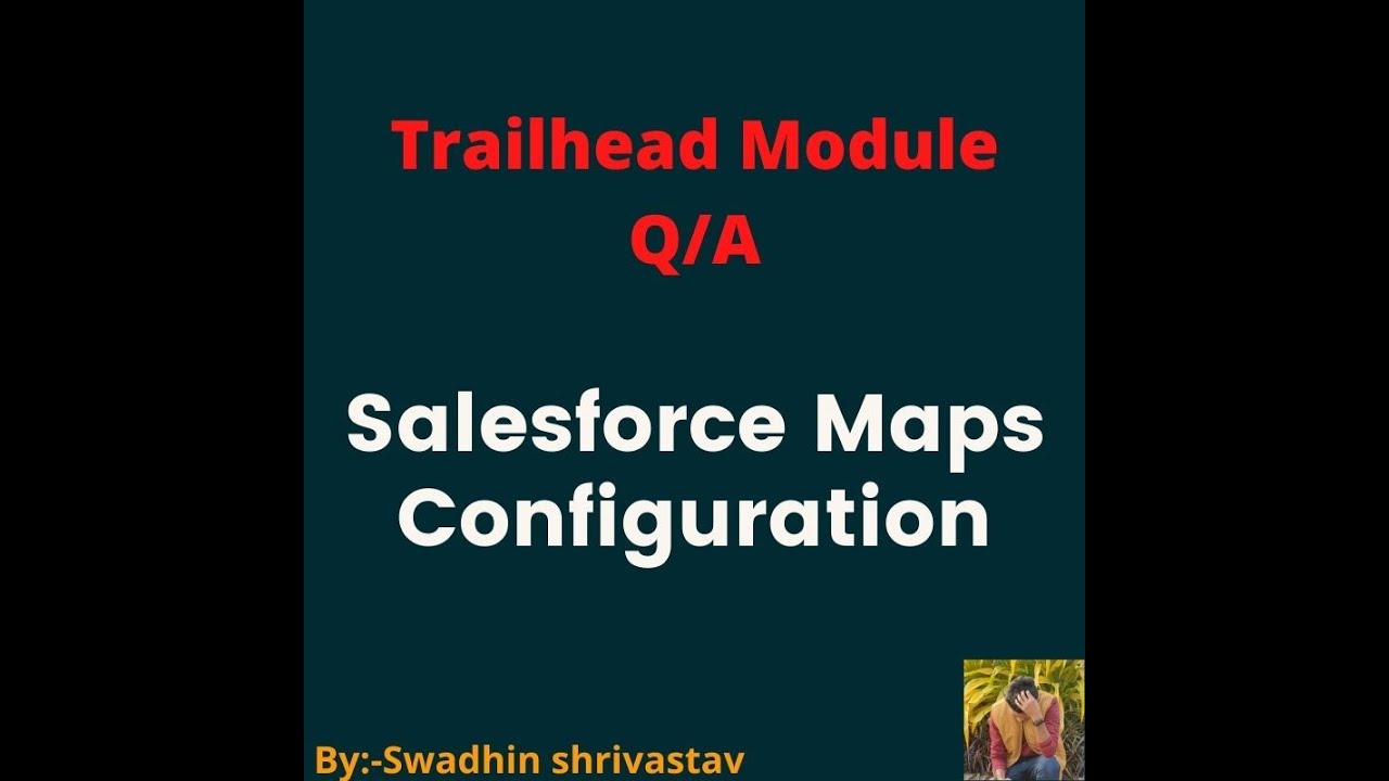 Salesforce Maps Configuration #trailhead #swadhinshrivastav - YouTube