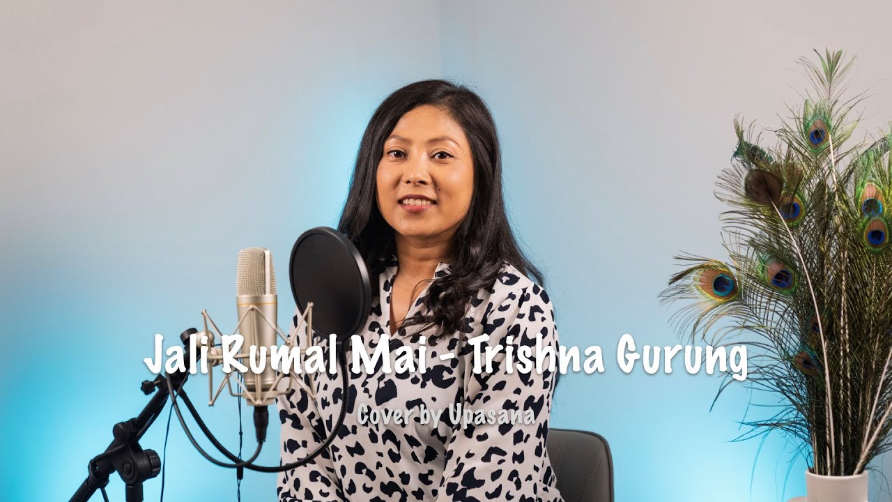 Jali Rumal Mai - Trishna Gurung / Cover by Upasana - YouTube