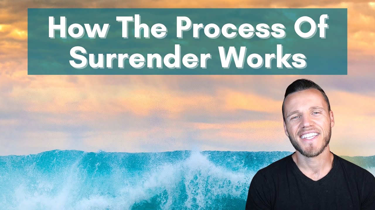 How The Process Of Surrender Works - YouTube