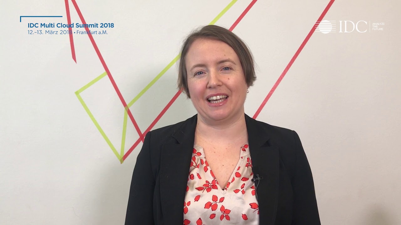 IDC Multi Cloud Summit 2018 - Carla Arend, IDC - YouTube