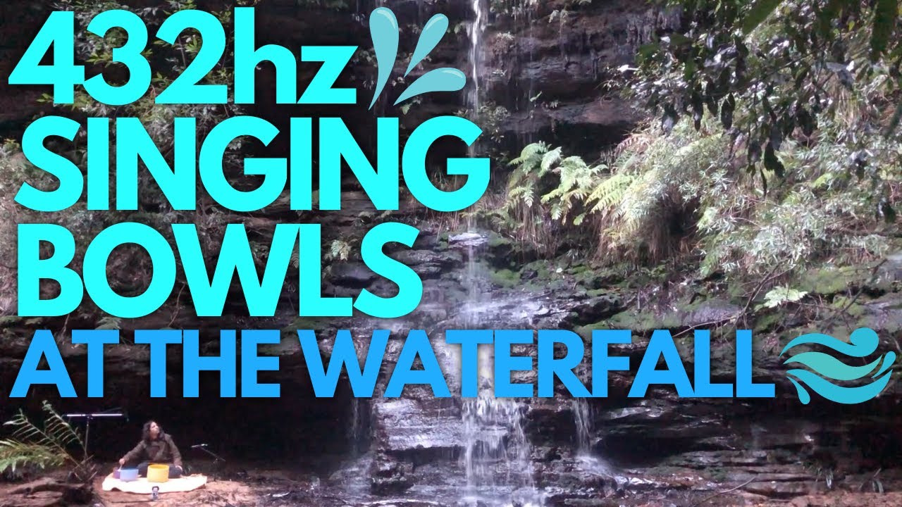 432hz Singing Bowls at the Waterfall - Sound Healing Meditation - Live ...