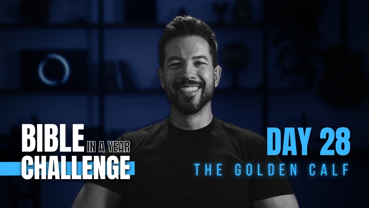 Bible in a Year Challenge: January 28 - Exodus 32-34, Psalm 28 | Daily ...