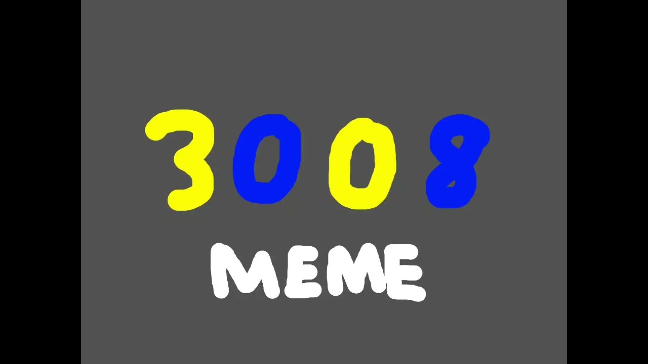 3008 Meme (Animation Meme) - YouTube