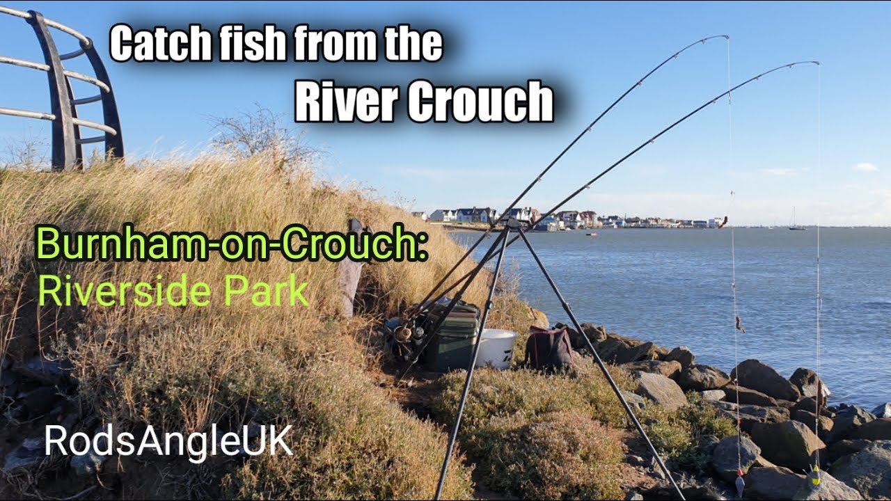 Catch Fish from the River Crouch: BURNHAM-ON-CROUCH - Riverside Park ...