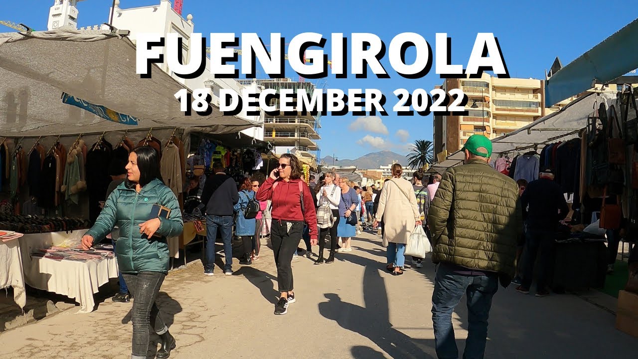 Fuengirola Busy Sunday Market December 2022 Malaga, Spain | #andalucia ...