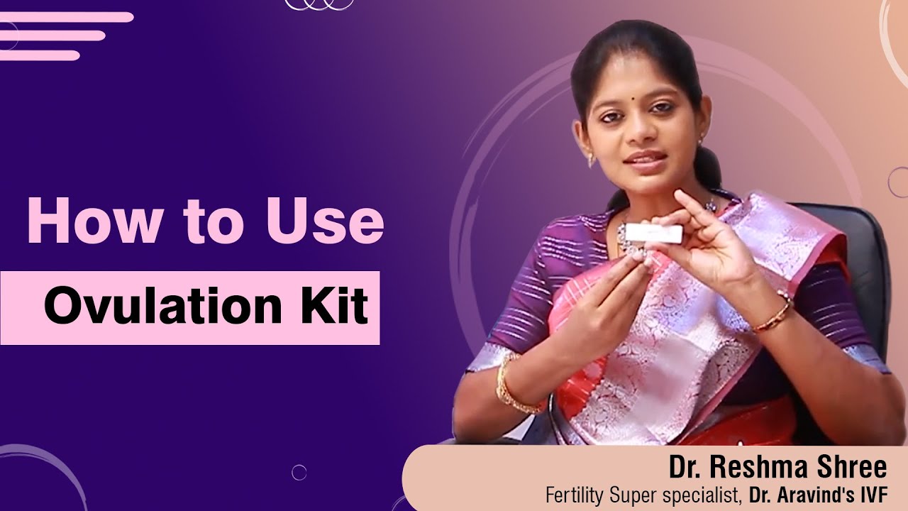 How to use Ovulation Kit | Dr. Reshma Shree A | Dr. Aravind's IVF ...