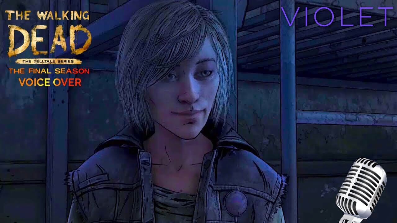 VIOLET | The Walking Dead: The Final Season Voice Over/Fandub - YouTube
