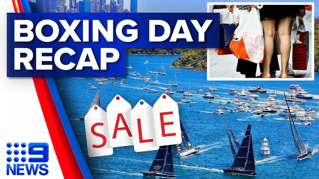 Boxing Day 2022: Sydney to Hobart race, Thousands hunt for bargains | 9 ...