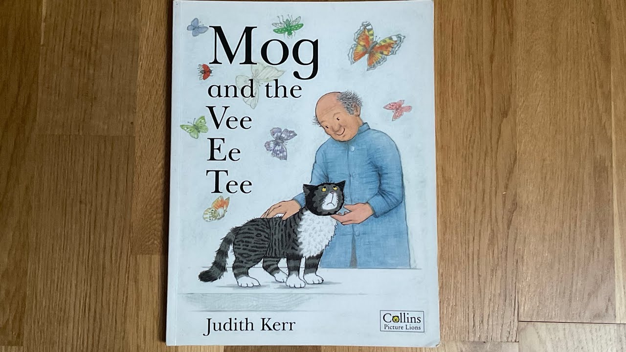 Simon’s Story time: Mog and the Vee Ee Tee by Judith Kerr - YouTube