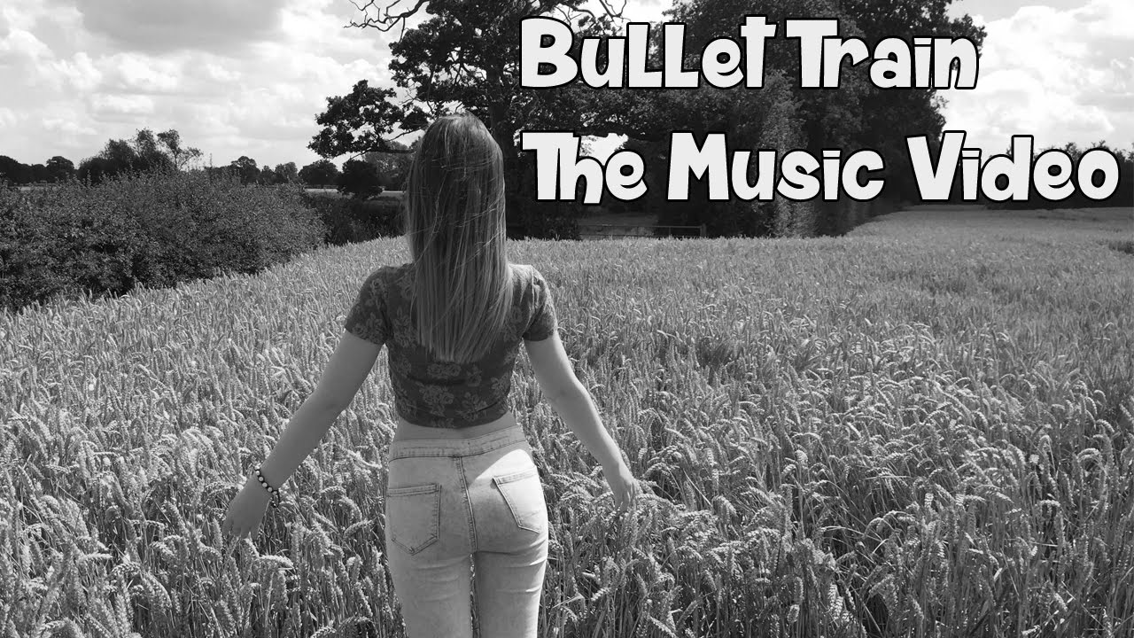 Bullet Train - Music Video - YouTube