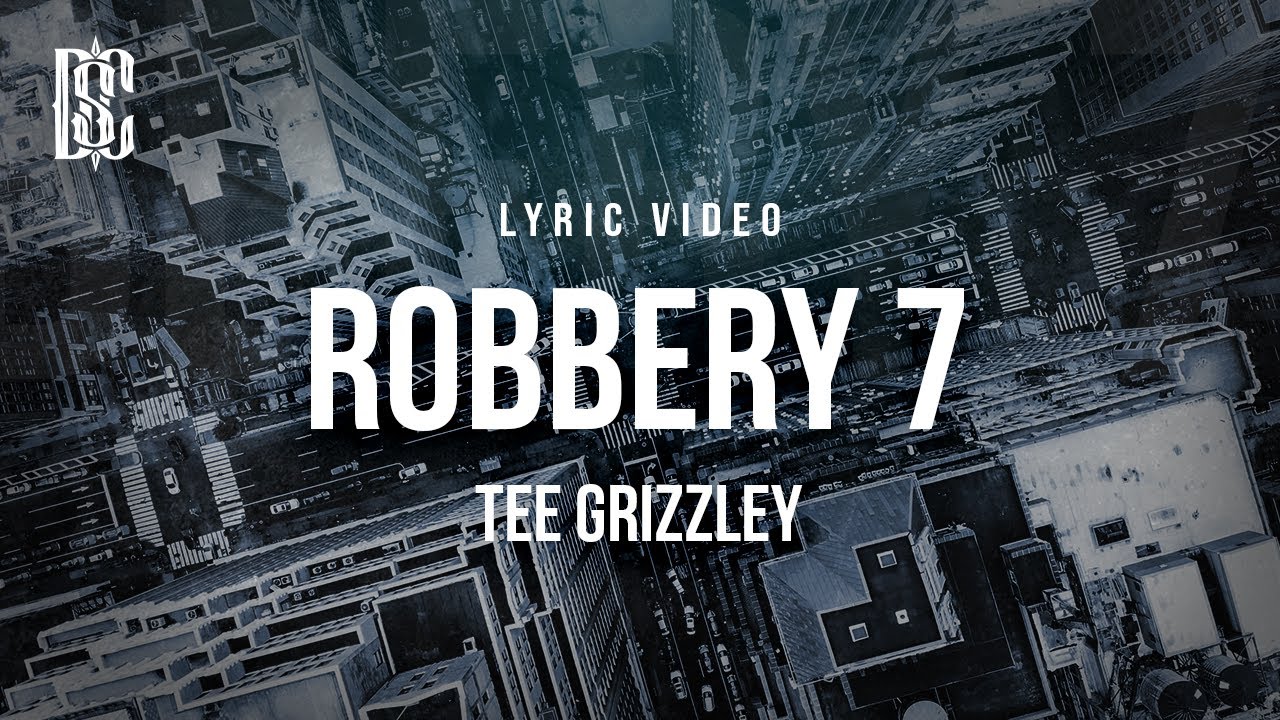 Tee Grizzley - Robbery 7 | Lyrics - YouTube