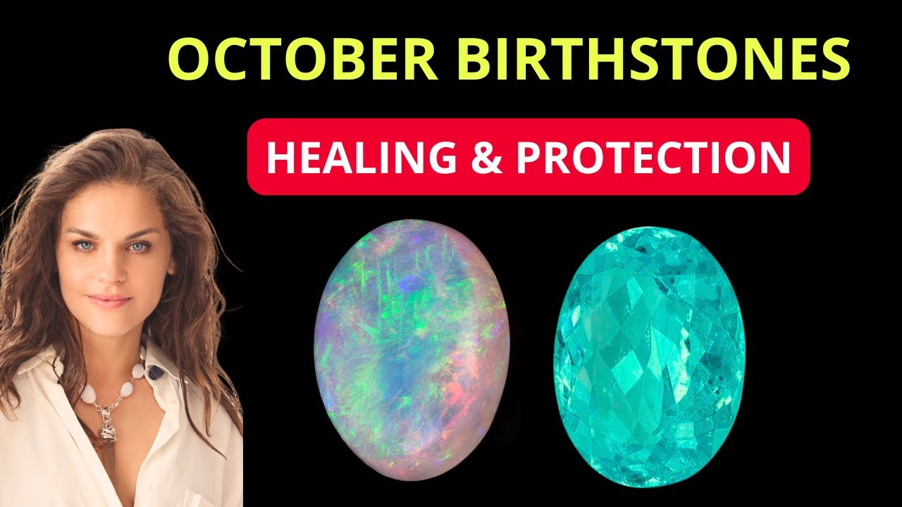 Birthstones for October : Tourmaline, Opal | Healing & Protection - YouTube