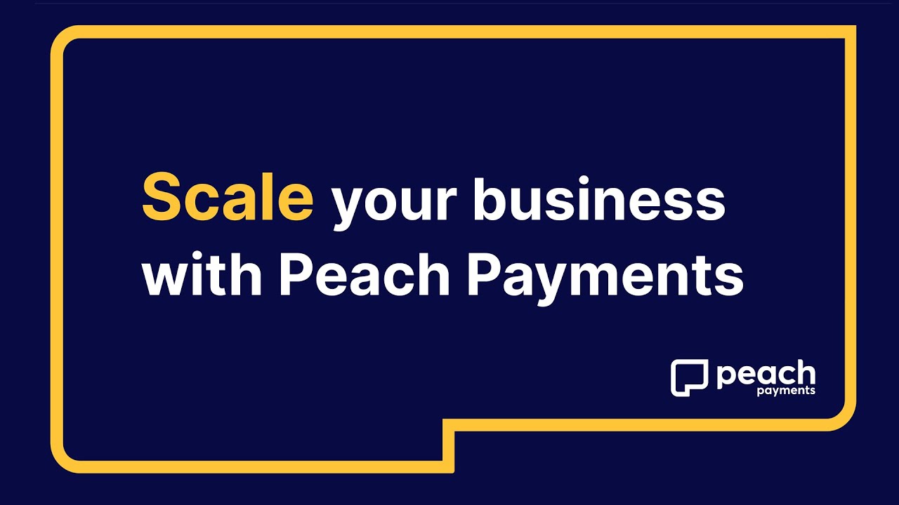The payment gateway to scale your business - Peach Payments - YouTube