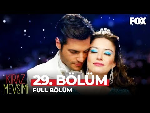 Kiraz Mevsimi 29. Bölüm