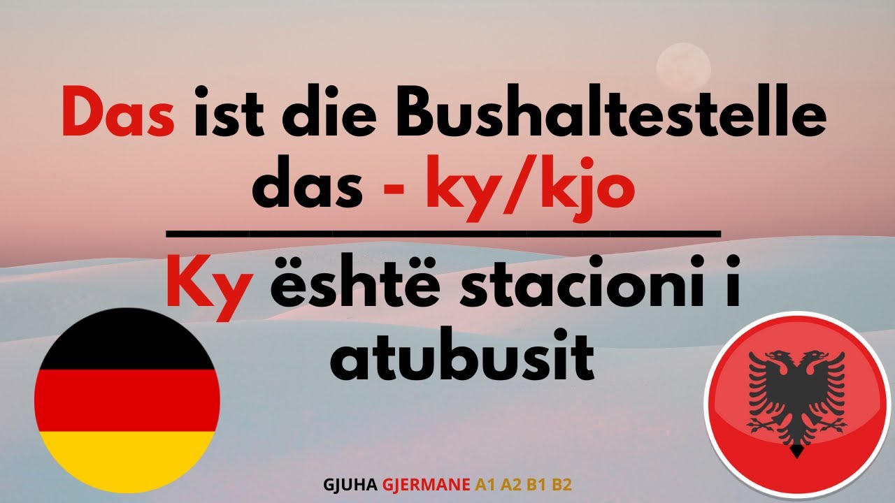 Shprehje dhe Fjale Gjermanisht - Shqip // Deutsch - Albanisch A1 A2 B1 ...