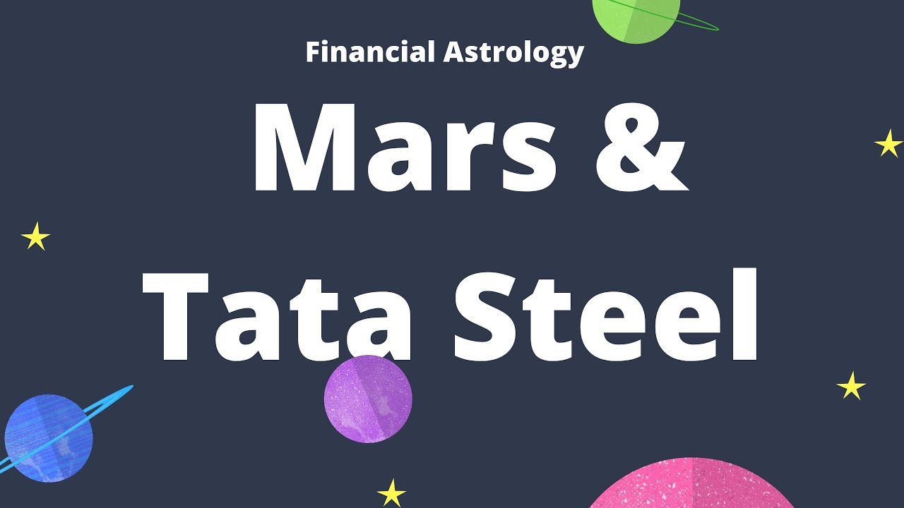 Mars & it's influence on Tata Steel - Financial Astrology - YouTube