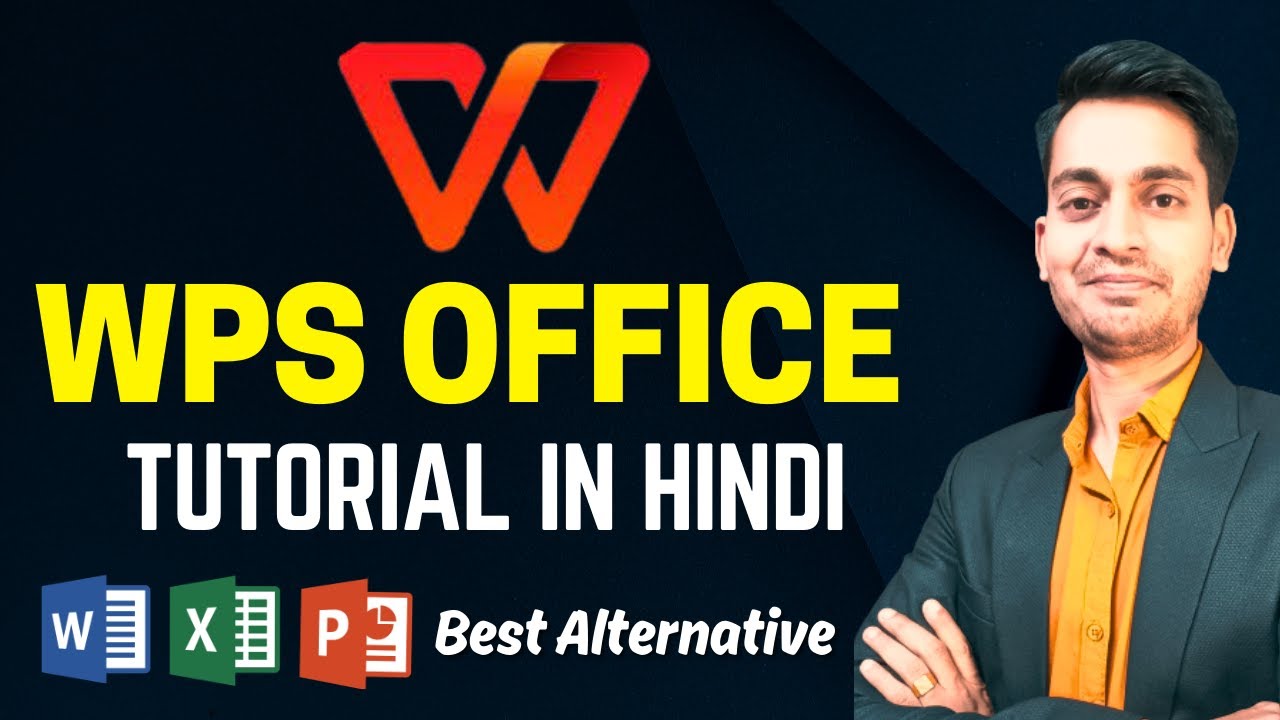 WPS Office Tutorial In Hindi - WPS Office Kya Hai? | Best Free alternative to Microsoft Office ...