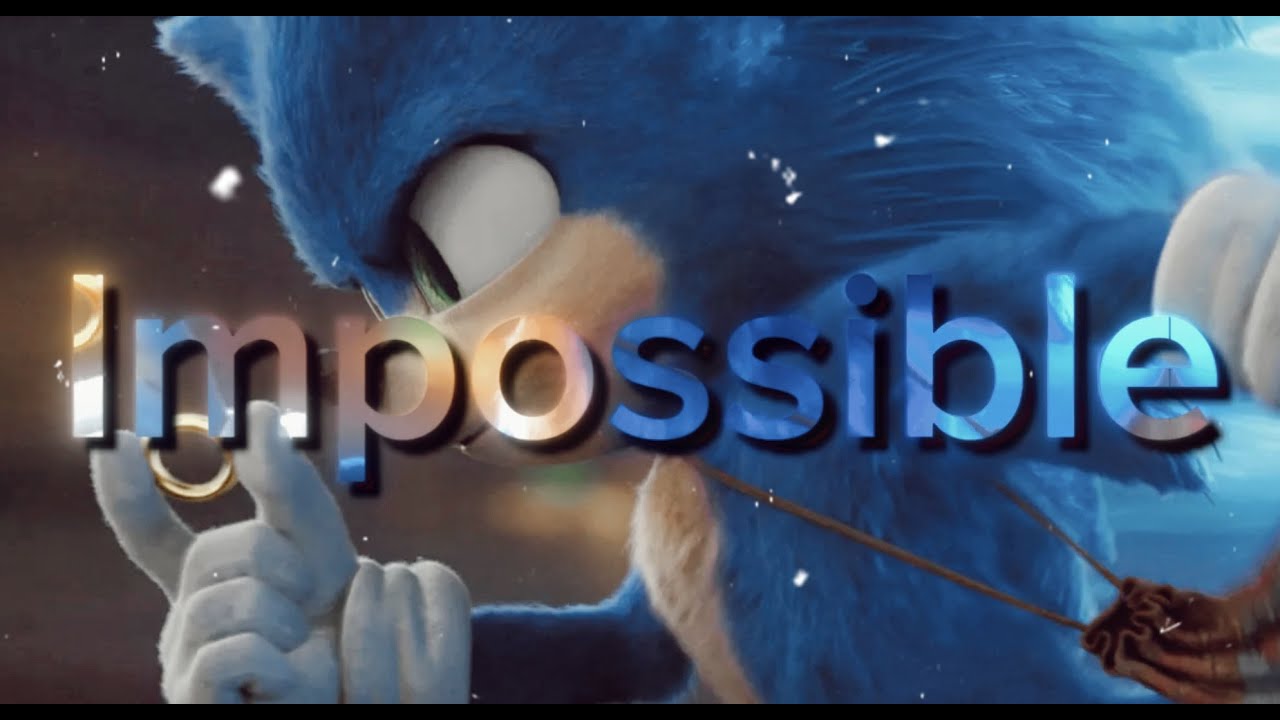 Impossible - Sonic the hedgehog AMV - YouTube