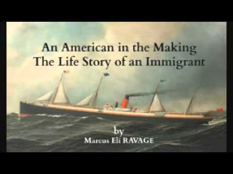An American in the Making by Marcus Eli Ravage - Audiobook - YouTube